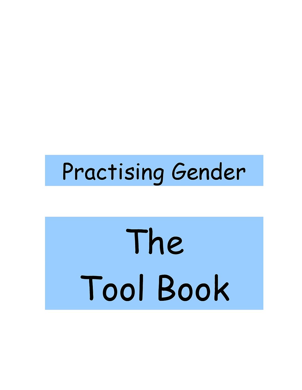Practicing Gender; The Tool Book